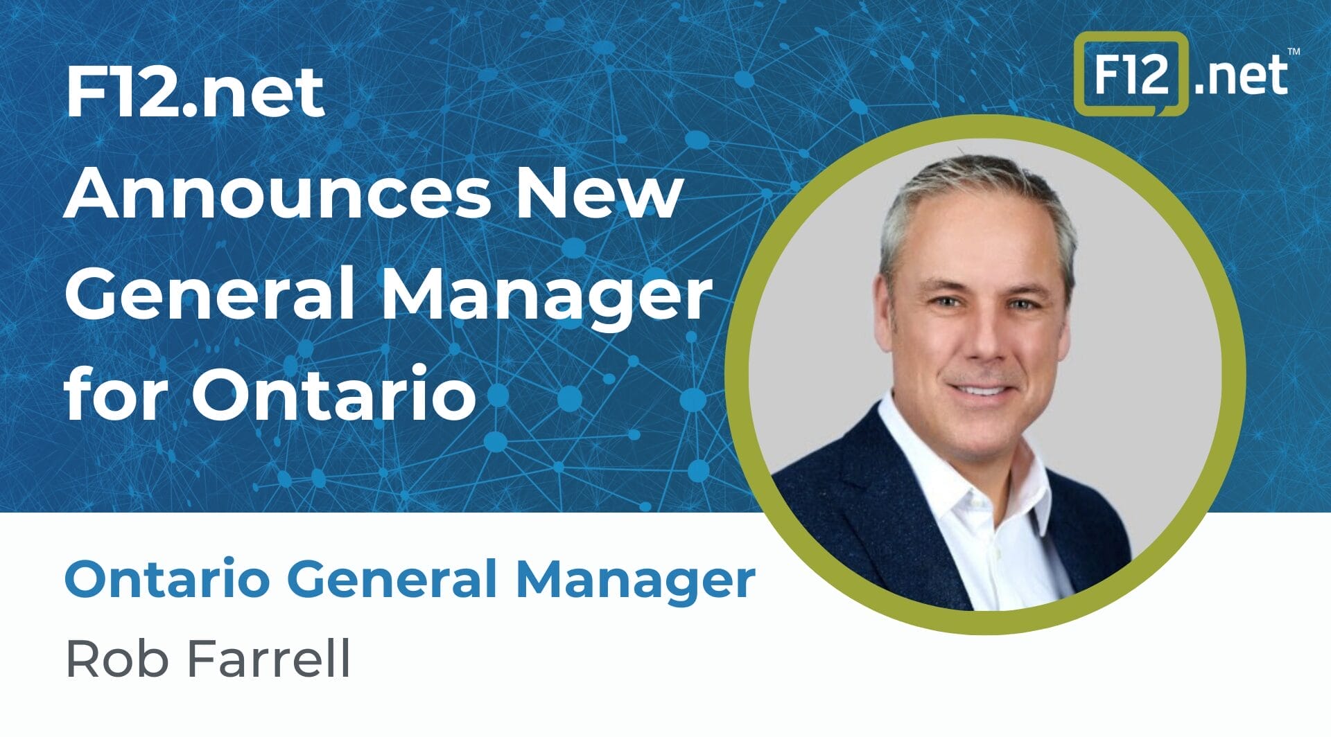 Welcome Rob Farrell as the New General Manager for Ontario at F12.net ...